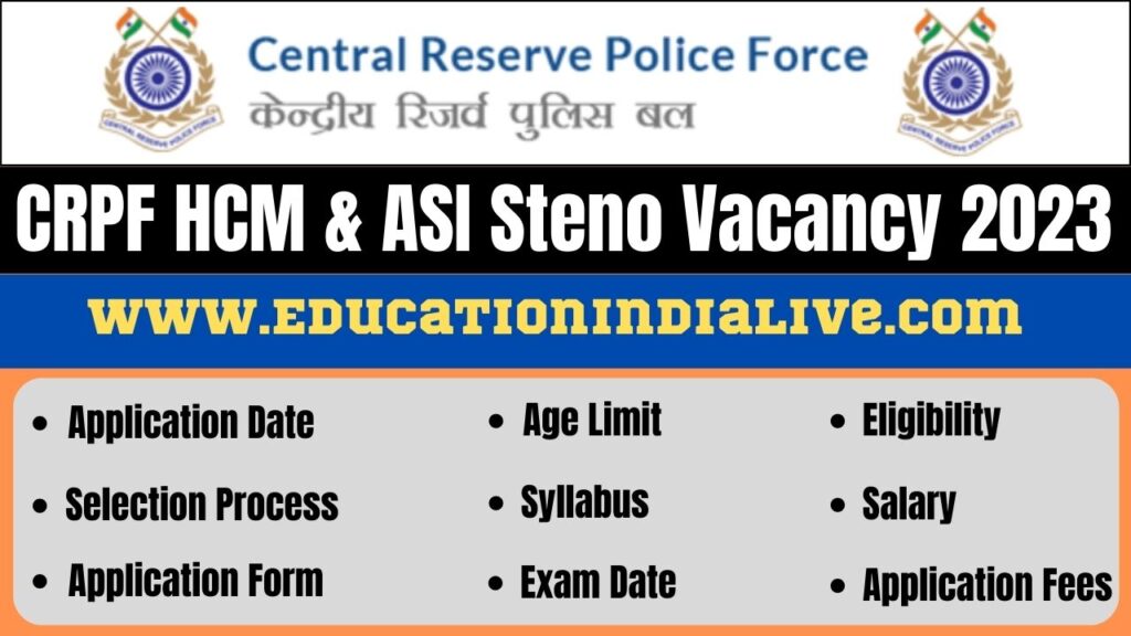 CRPF Recruitment 2023: Head Constable Ministerial and ASI Stenographer ...